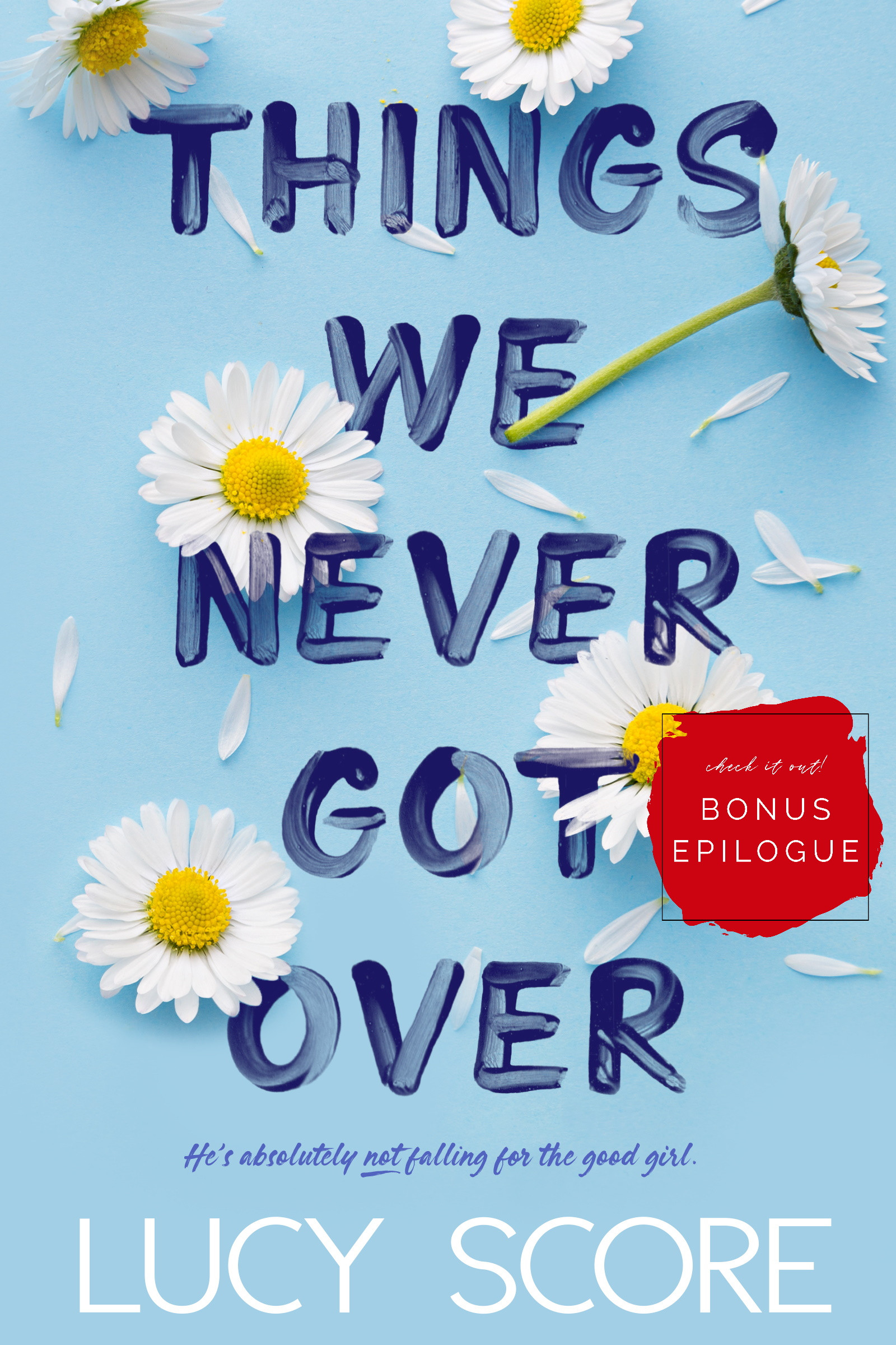 Things We Never Got Over - Bonus Epilogue